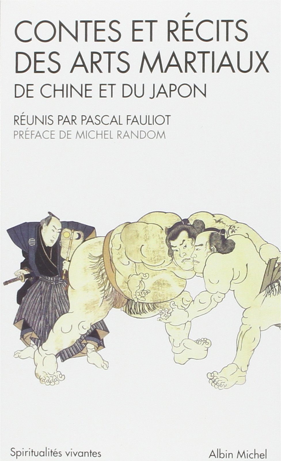 Contes et récits des arts martiaux de Chine et du Japon by Pascal ...