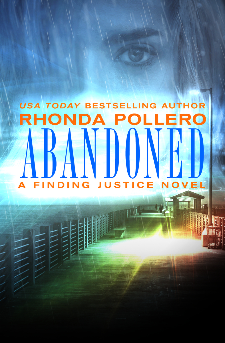 Abandoned (Finding Justice, #2) by Rhonda Pollero | Goodreads