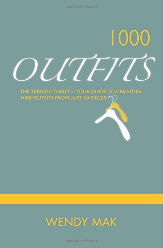 1000 Outfits From 30 Pieces - The Terrific Thirty: The Only Wardrobe ...