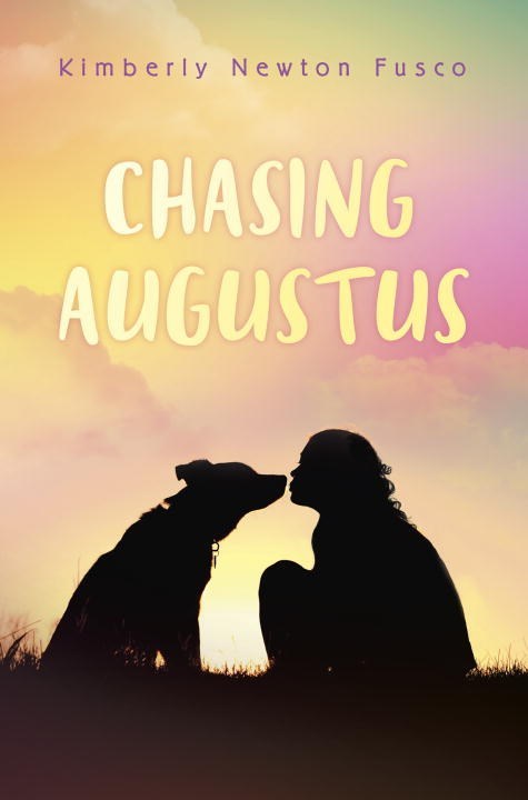 Chasing Augustus by Kimberly Newton Fusco | Goodreads