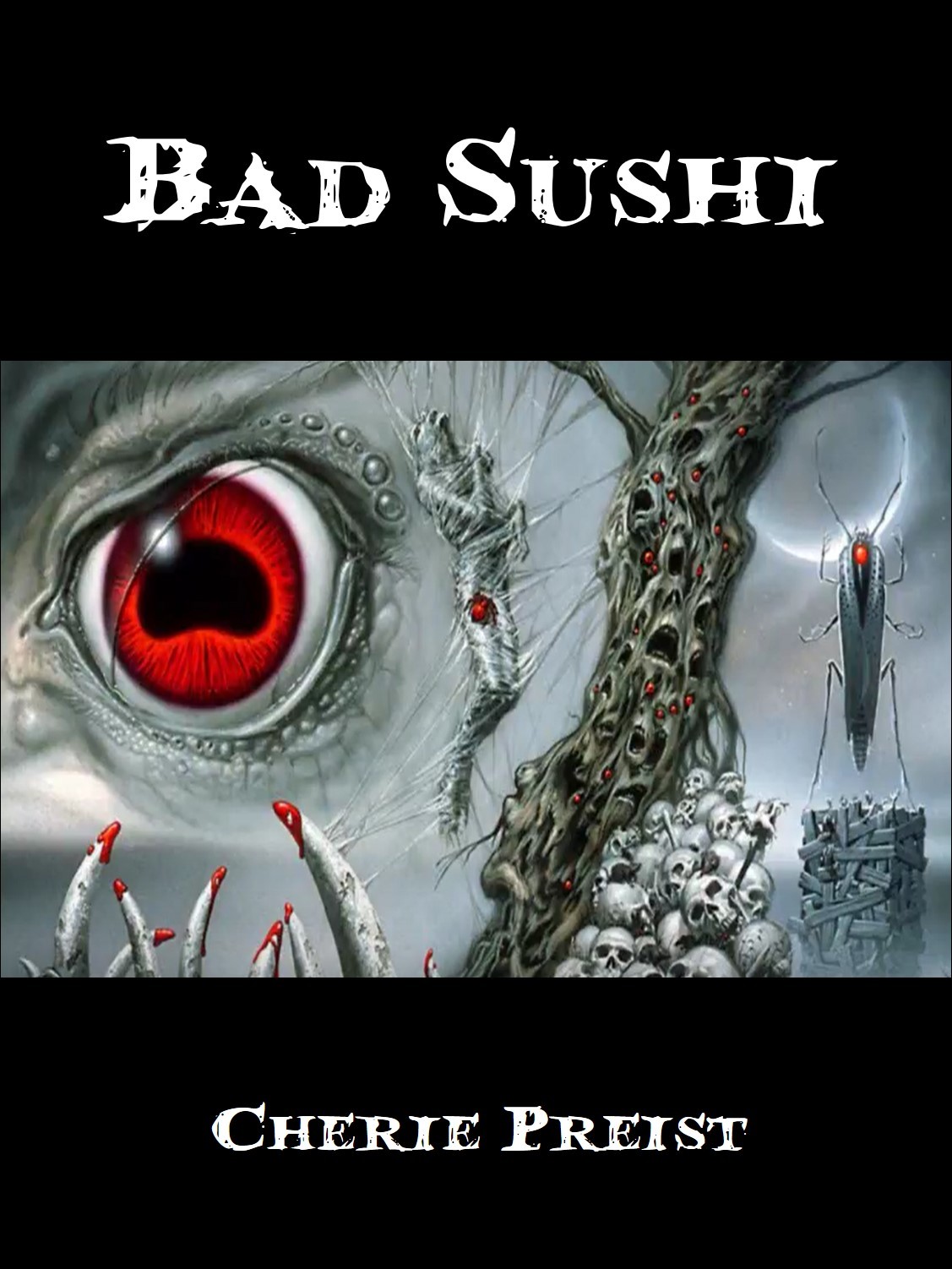 Bad Sushi by Cherie Preist | Goodreads