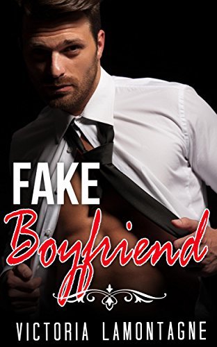 Fake Boyfriend by Victoria Lamontagne | Goodreads