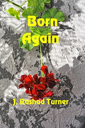 Born Again by J. Rashad Turner | Goodreads