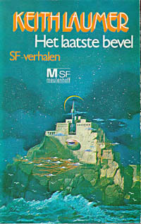 Het laatste Bevel by Keith Laumer | Goodreads