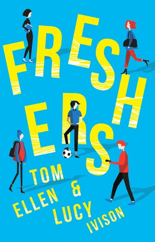 Freshers by Tom Ellen | Goodreads