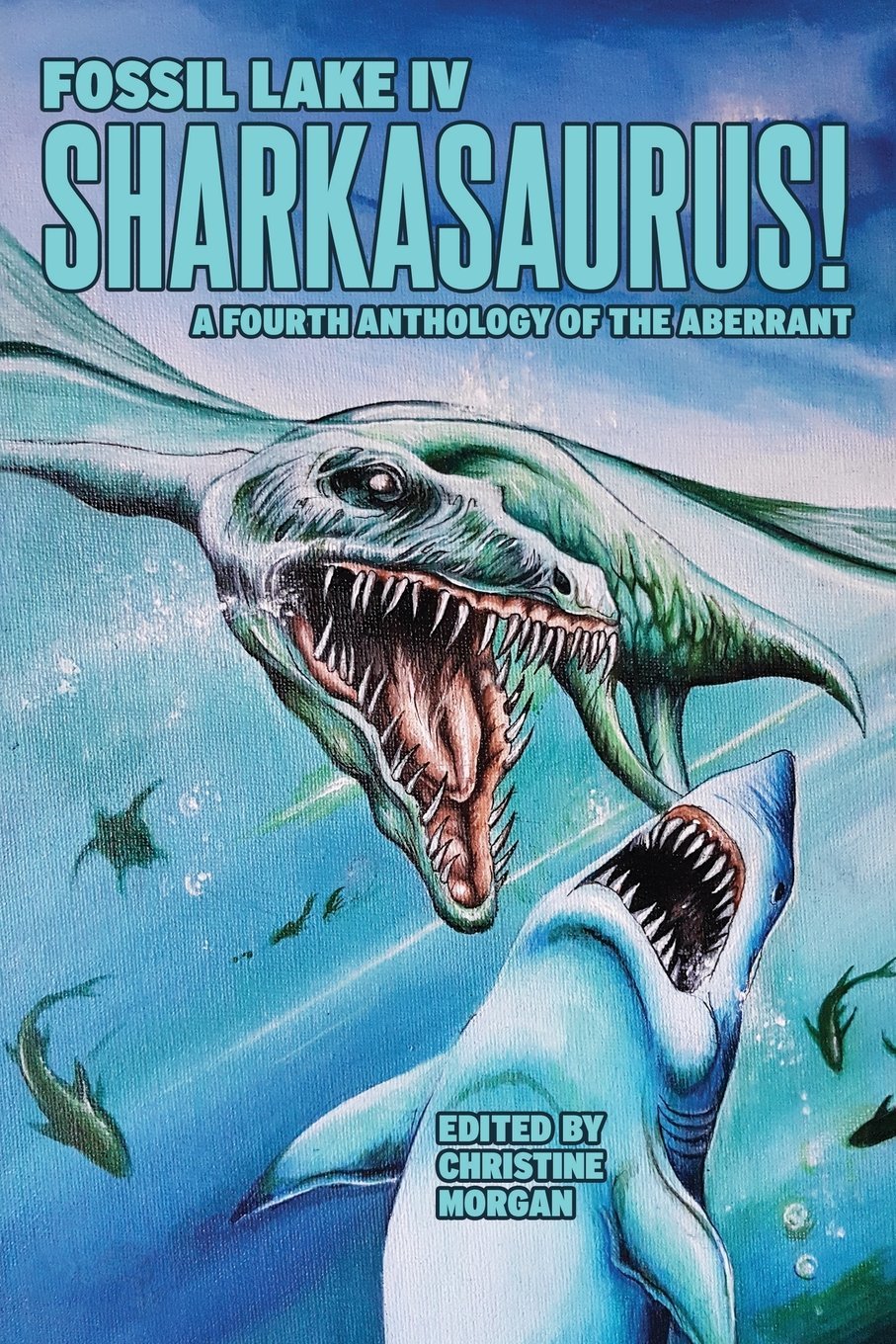 Fossil Lake IV: Sharkasaurus by Christine Morgan | Goodreads