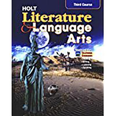 Holt Literature and Language Arts, Third Course: Mastering the ...