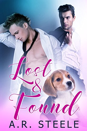 Lost and Found (Foster Puppies Book 3) by A.R. Steele | Goodreads