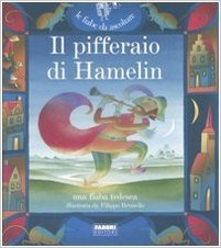 Il pifferaio di Hamelin. Una fiaba tedesca by Paola Parazzoli | Goodreads