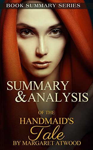 Summary and Analysis of The Handmaid's Tale by Book Summary Series ...