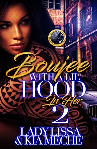 Boujee With A Lil Hood In Her (#2) by Lady Lissa | Goodreads
