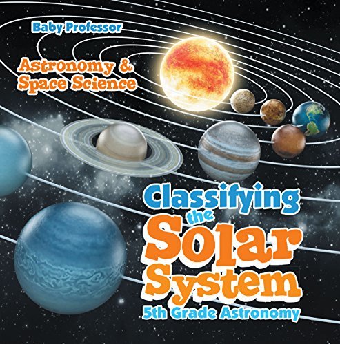 Classifying the Solar System Astronomy 5th Grade | Astronomy & Space ...