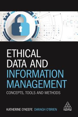 Ethical Data and Information Management: Concepts, Tools and Methods by ...