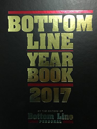 Bottom Line Yearbook 2017 by The Editors of Bottom Line | Goodreads