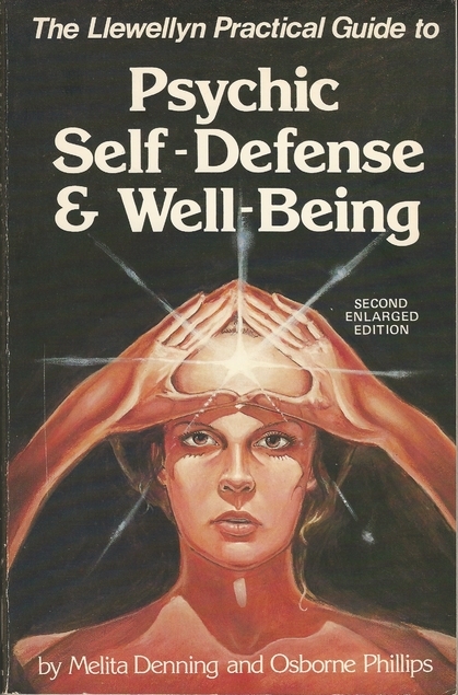 The Llewellyn Practical Guide To Psychic Self-Defense & Well Being by Melita Denning | Goodreads