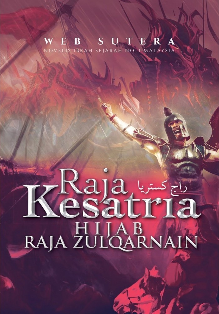 Raja Kesatria: Hijab Raja Zulqarnain by Web Sutera | Goodreads