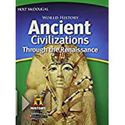 World History: Student Edition Ancient Civilizations Through the ...
