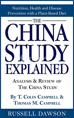 The China Study Explained: Analysis & Review of The China Study By T ...
