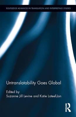 Untranslatability Goes Global by Suzanne Jill Levine | Goodreads