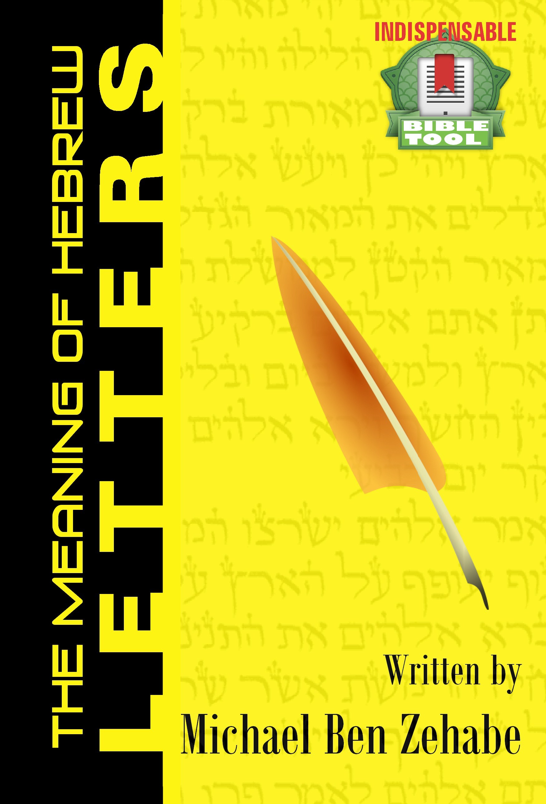 The Meaning of Hebrew Letters: A Hebrew Language Program for Christians ...