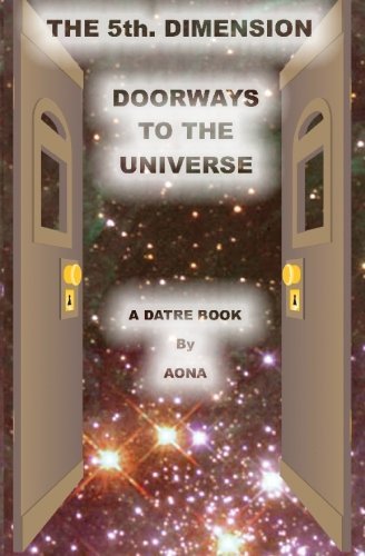 The 5th. Dimension: Doorways To The Universe by Aona | Goodreads