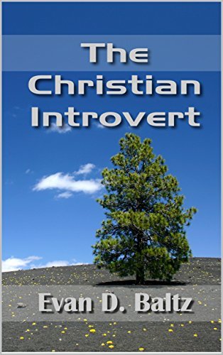 The Christian Introvert by Evan D. Baltz | Goodreads