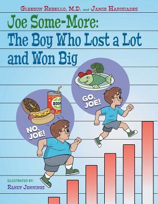 Joe Some-More: The Boy Who Lost a Lot and Won Big by Gleeson Rebello ...