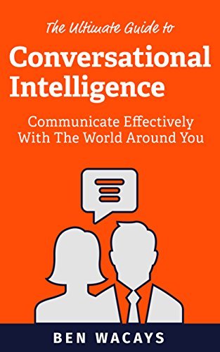 Conversational Intelligence: Communicate Effectively With The World ...