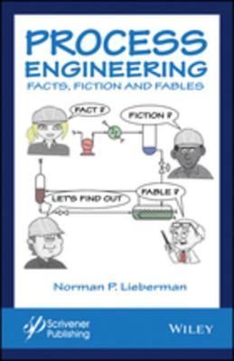 Process Engineering Beginner's Guide: Fact, Fiction, and Fables by ...