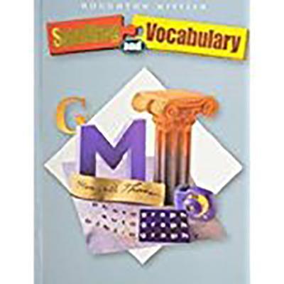 Houghton Mifflin Spelling and Vocabulary: Student Book (nonconsumable) Grade 7 2004 by Houghton ...