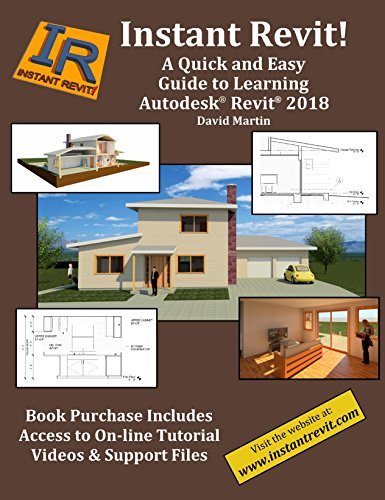 Instant Revit!: A Quick and Easy Guide to Learning Autodesk® Revit ...
