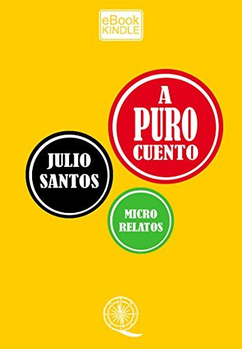 A puro cuento by Julio Santos | Goodreads