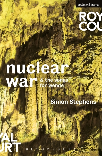 Nuclear War & the Songs for Wende by Simon Stephens | Goodreads