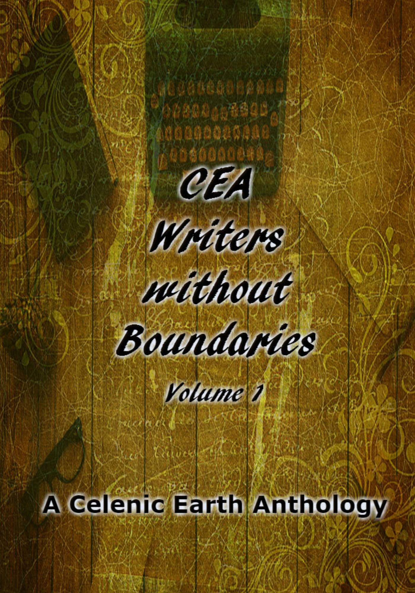 CEA Writers without Boundaries - Anthology Volume 1 by Shaun Jooste ...