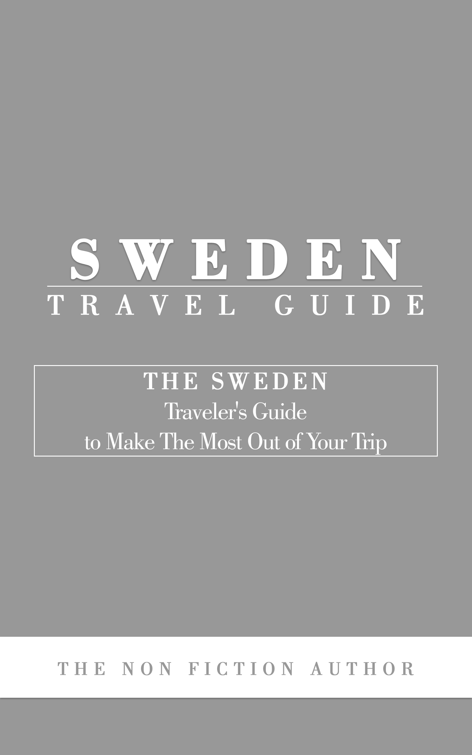 Sweden Travel Guide by The Non Fiction Author | Goodreads