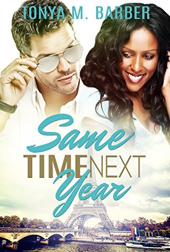 Same Time Next Year by Tonya M Barber | Goodreads