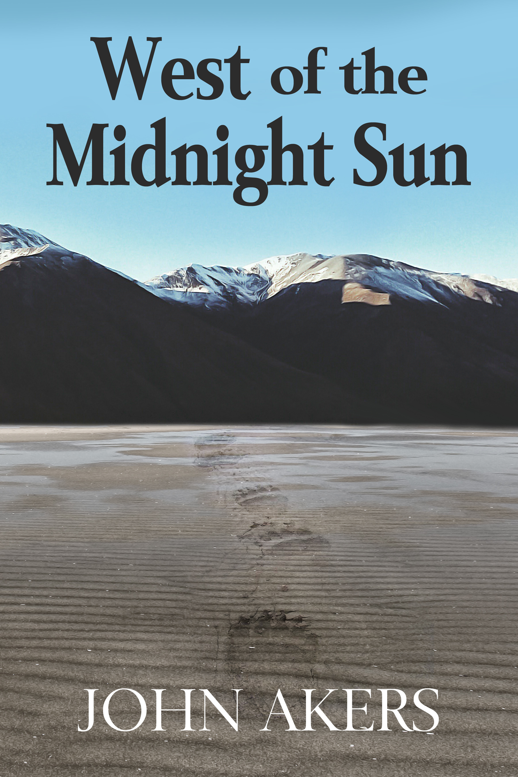 West of the Midnight Sun by John Akers | Goodreads