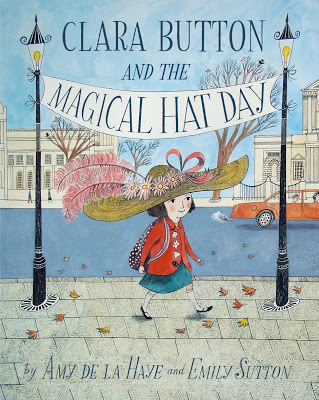 Clara Button and the Magical Hat Day by Amy de la Haye | Goodreads