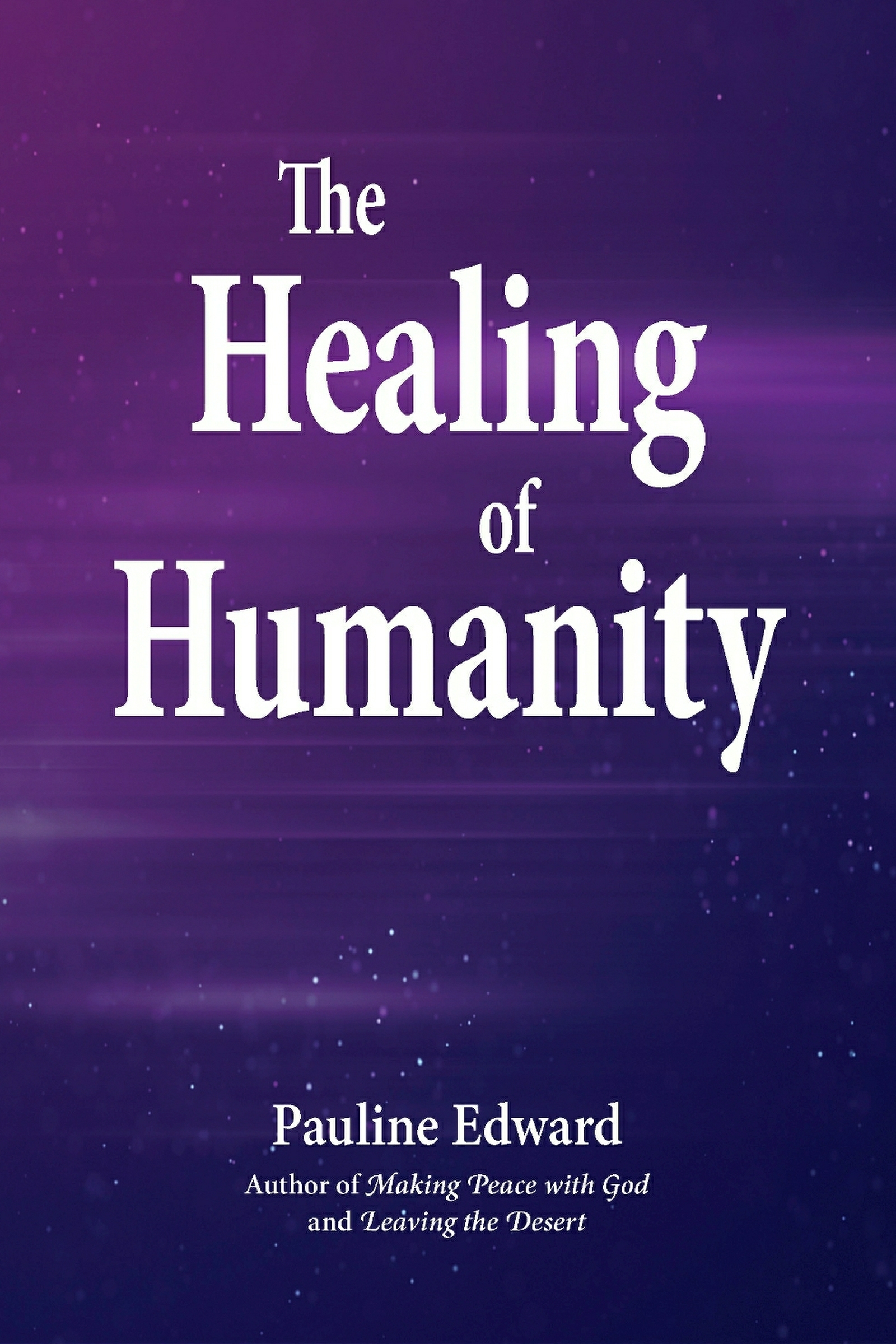 The Healing of Humanity by Pauline Edward | Goodreads