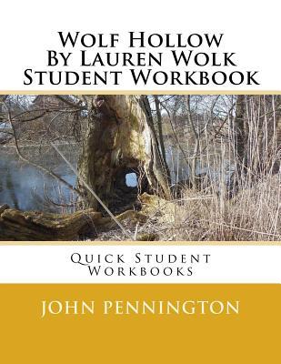 Wolf Hollow by Lauren Wolk Student Workbook: Quick Student Workbooks by ...
