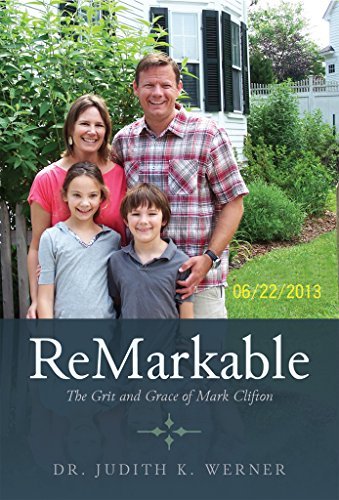 ReMarkable: The Grit and Grace of Mark Clifton by Judith K. Werner ...