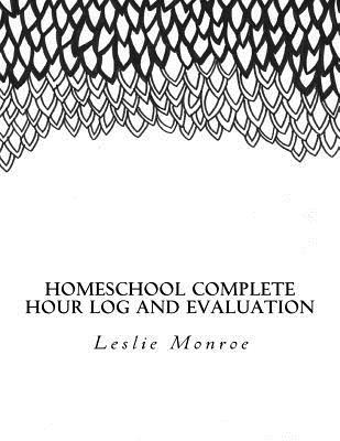 Complete Homeschool Hours Log and Evaluation Book: For Missouri Moms to ...