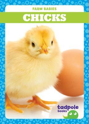 Chicks (Farm Babies) by Tim Mayerling | Goodreads
