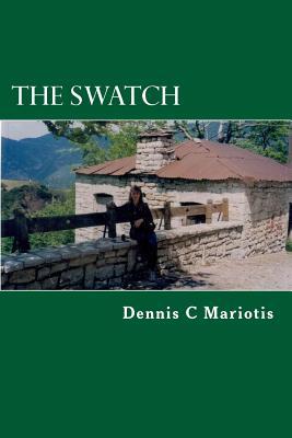 The Swatch by Dennis C. Mariotis | Goodreads