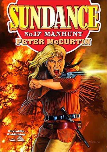 Sundance 17: Manhunt (A Sundance Western) by Peter McCurtin | Goodreads