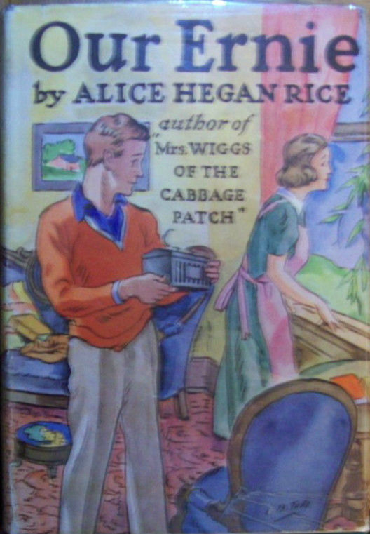 Our Ernie by Alice Caldwell Hegan Rice | Goodreads