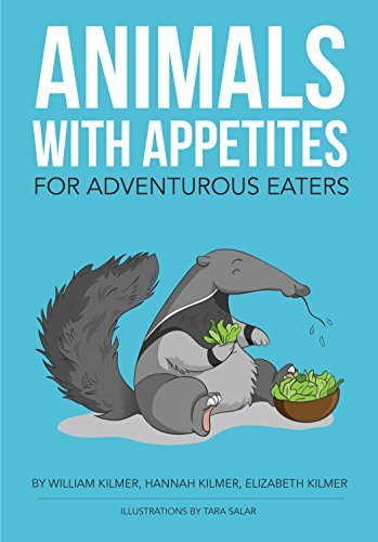 Animals with Appetites: The Book for Adventurous Eaters by William ...