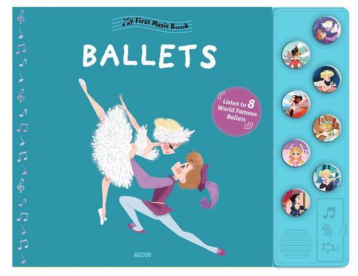 My Ballet Music Book (My First Music Book) by Christelle Galloux ...