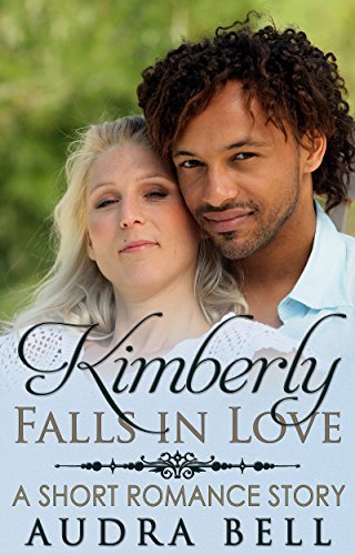 Kimberly Falls in Love: A Short Romance Story by Audra Bell | Goodreads