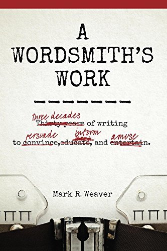 A Wordsmith's Work by Mark R. Weaver | Goodreads